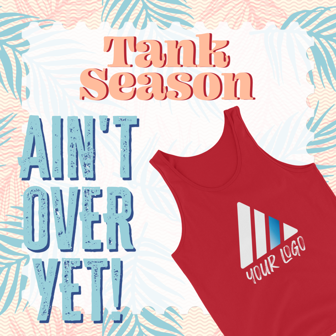 Tank season isn’t over yet – FlipSwitch Apparel